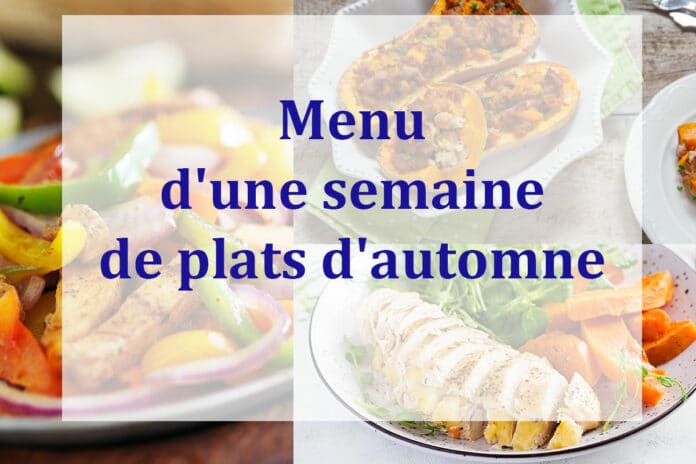 Menu d'une semaine de plats d'automne - Recettes légères